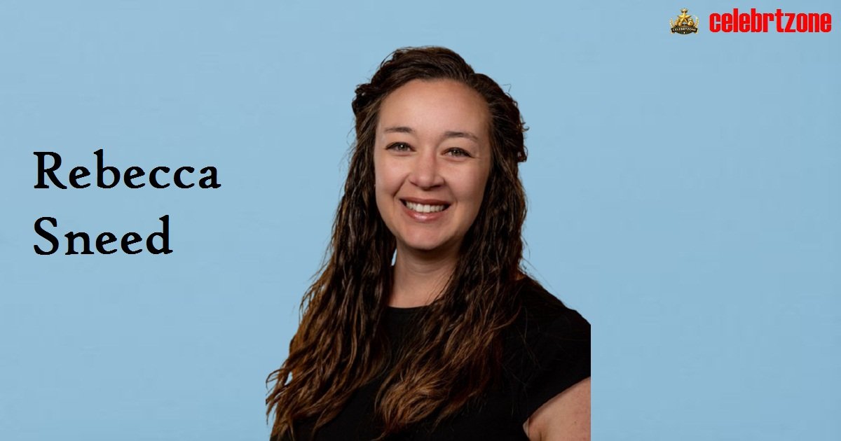 Rebecca Sneed Biography: Net worth,Career & Height Secrets